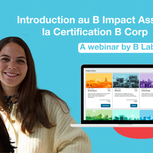 B Impact Assessment: The Journey towards B Corp Certification (FRENCH ...
